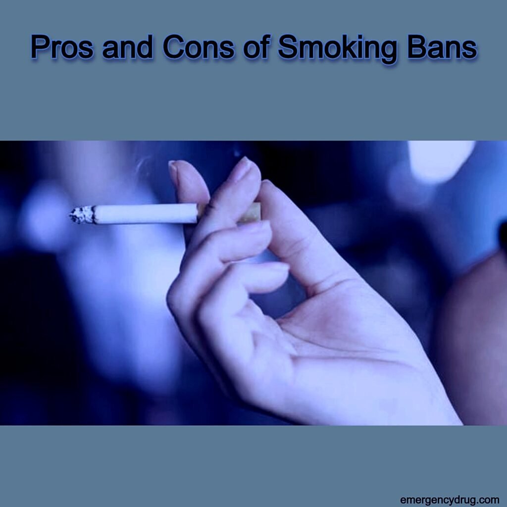Pros and Cons of Smoking Bans Part- 1 - Emergency Drug