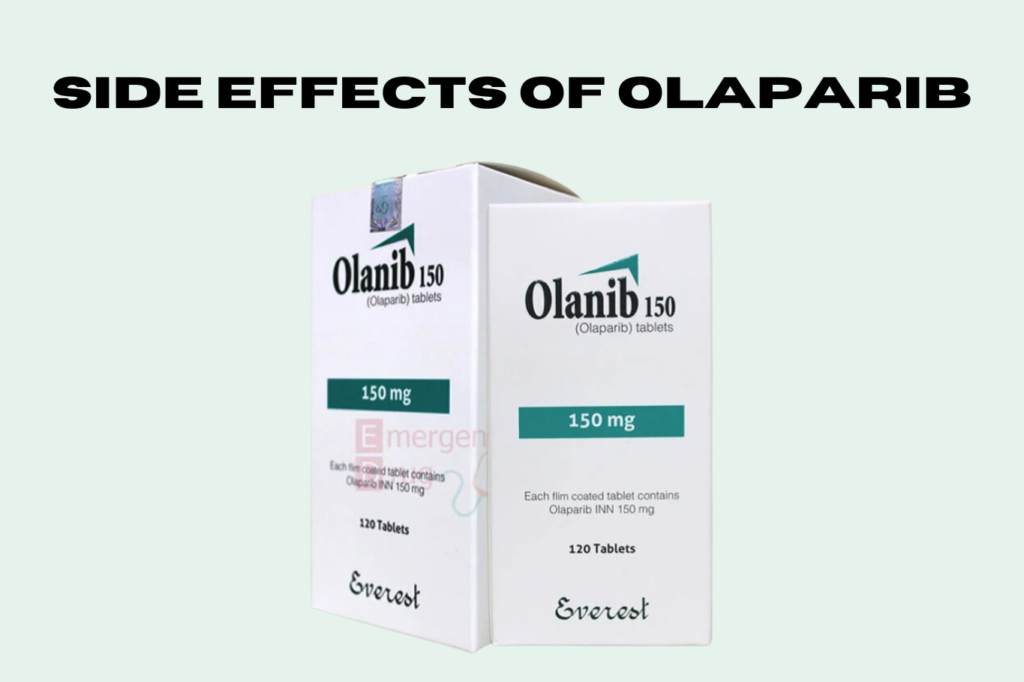 Managing the Side Effects of Olaparib: A Comprehensive Guide